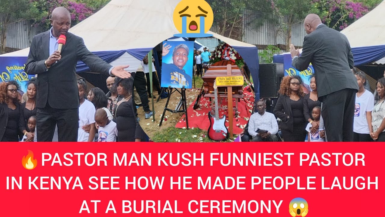 🔥HOW PASTOR MAN KUSH MADE PEOPLE LAUGH AT KIOI JUNIOR'S BURIAL😭 - YouTube