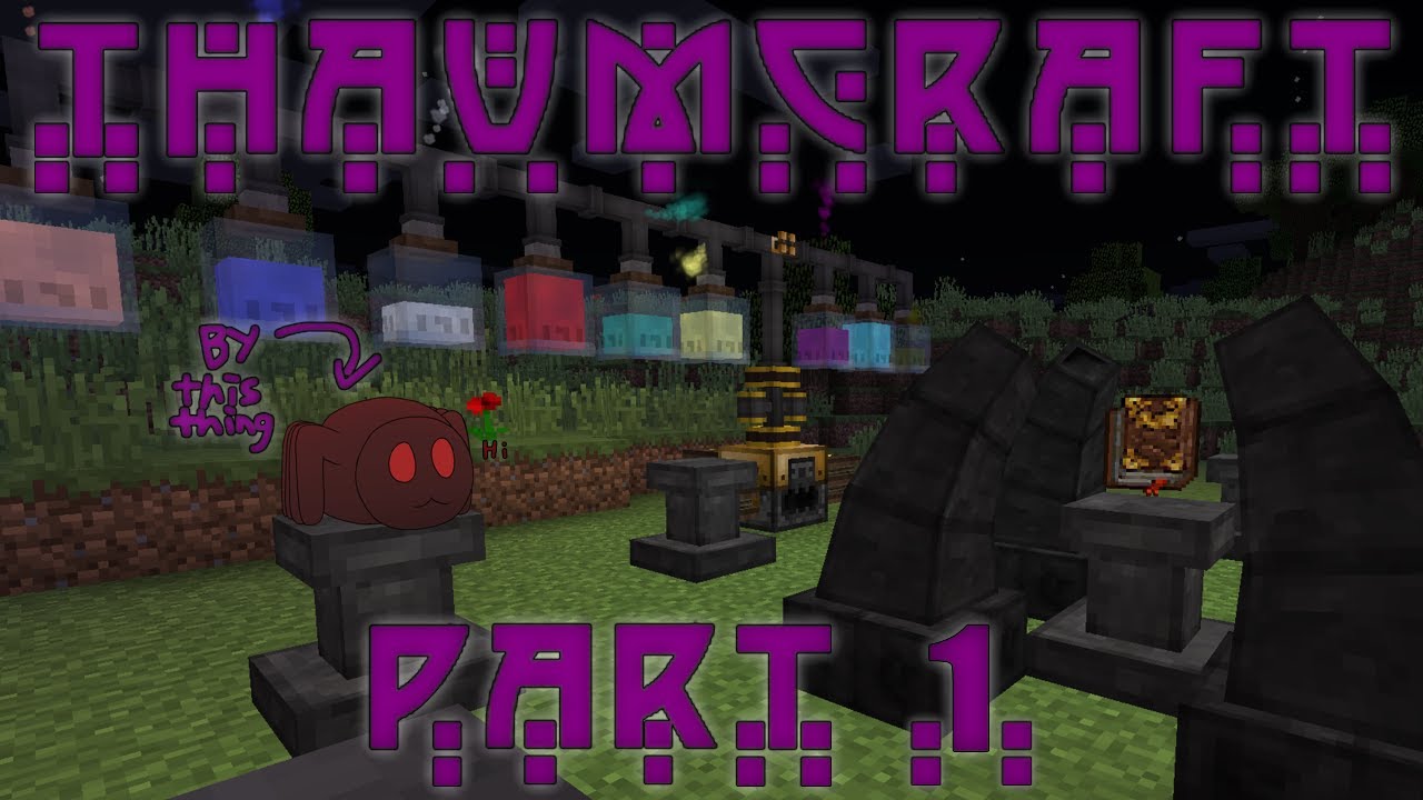 [Thaumcraft] The greatest minecraft mod of all time returns - YouTube