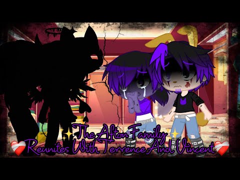 ✨Afton Family Meets✨~Terrence and Vincent Afton~❤️‍🩹 {Pt 1/2}