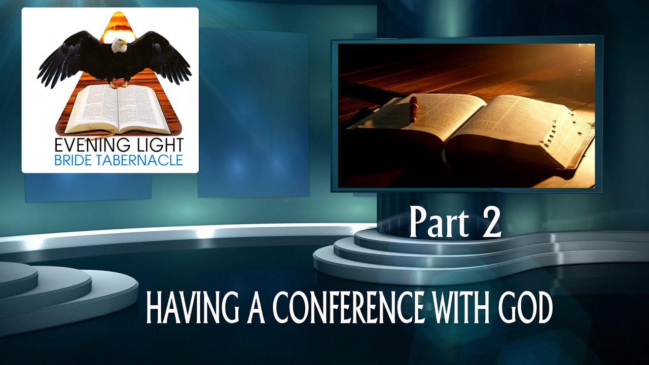 2020-04-05 Having A Conference With God Part 2 - YouTube