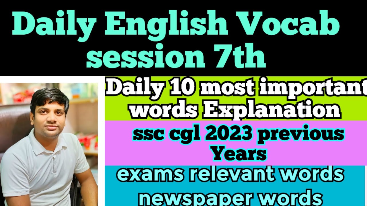 English Vocab session no.7th|10+most important words explanation.|ssc ...