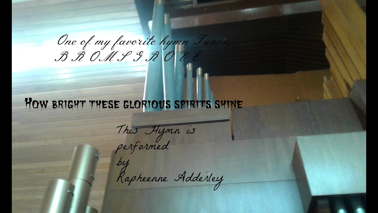 How Bright These Glorious Spirits Shine St MARY THE Virgin - YouTube