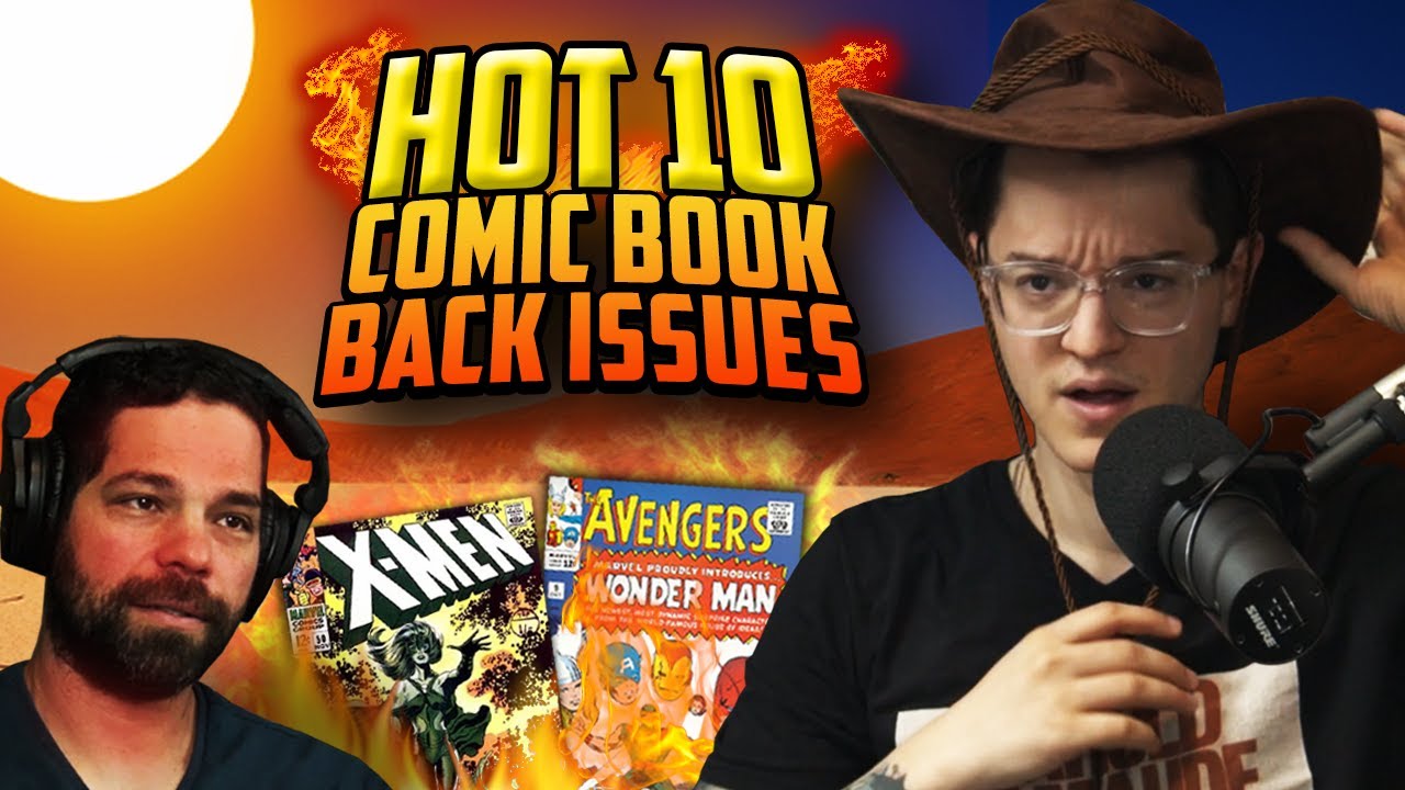 The Summer of Comic Book HEAT Starts NOW! | Hot10 Comic Book Back ...