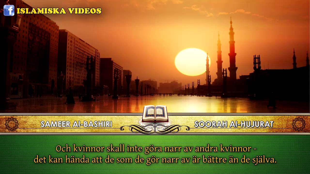 Sameer al-Bashiri - Surah al Hujarat {49} - YouTube