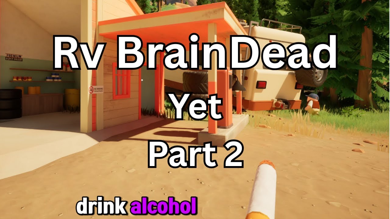 Rv BrainDead Yet: Part 2 - YouTube