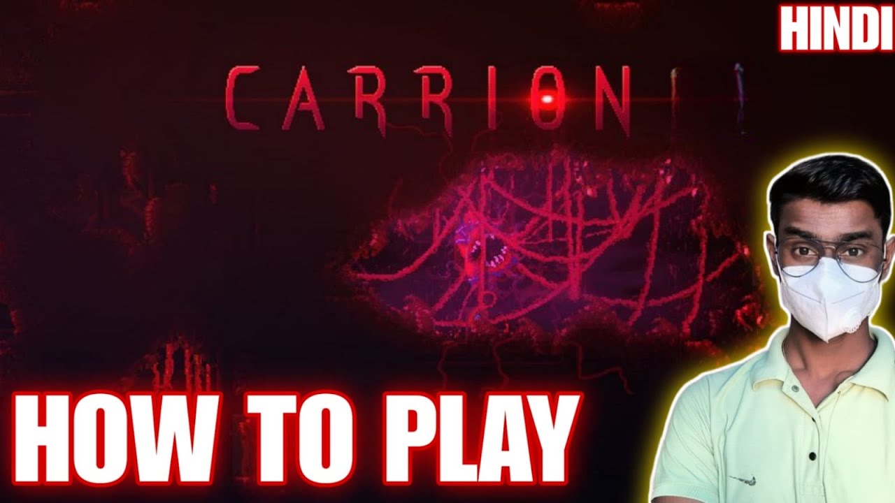 how to play carrion | carrion game kaise khele | carrion gameplay - YouTube