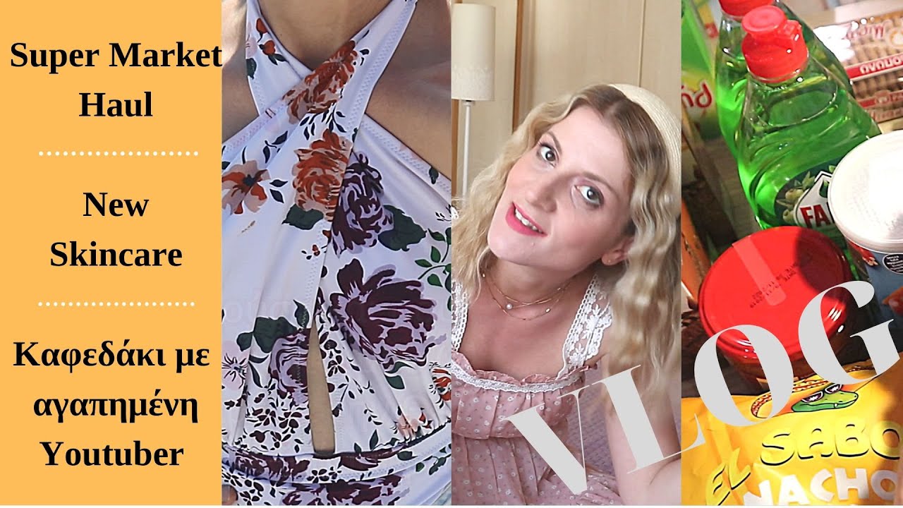 Vlog στο Εξοχικό: Super Market Haul-New Skincare Products - Καφεδάκι με ...