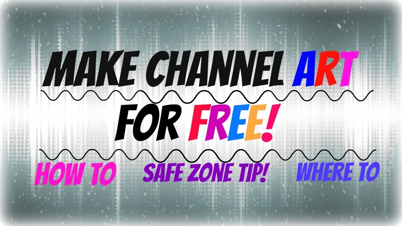 How to make Channel ART for FREE & Tips and Tricks! - YouTube