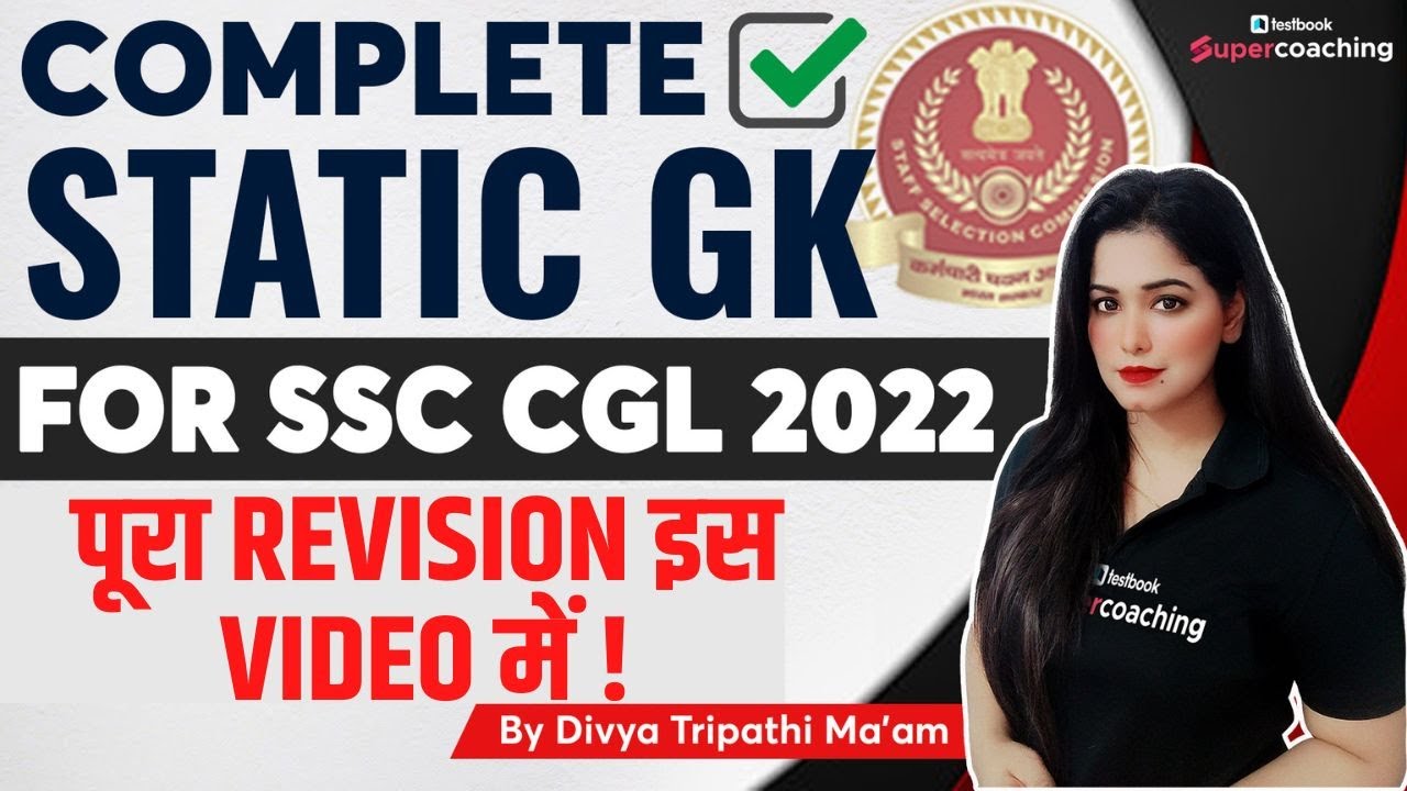 SSC CGL Static GK Classes 2022 | Complete Static GK Revision For SSC ...