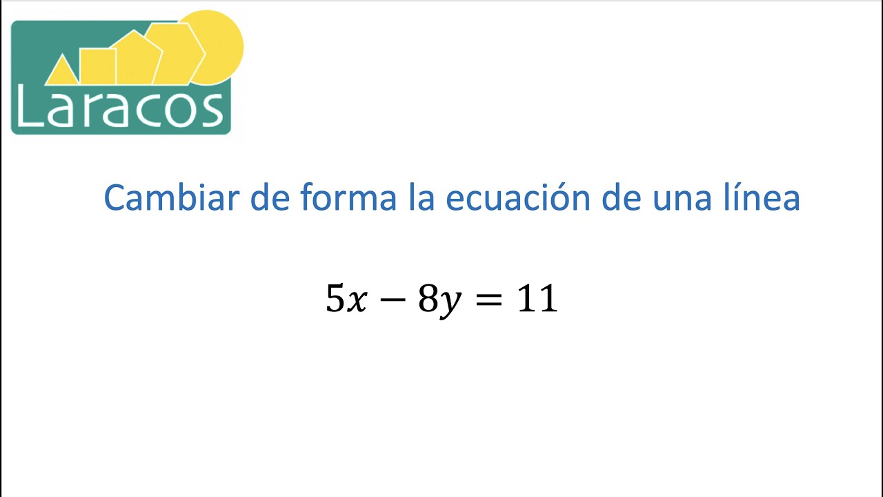 Ecuaciones Lineales: Cambio de forma de la recta de forma estándar a ...