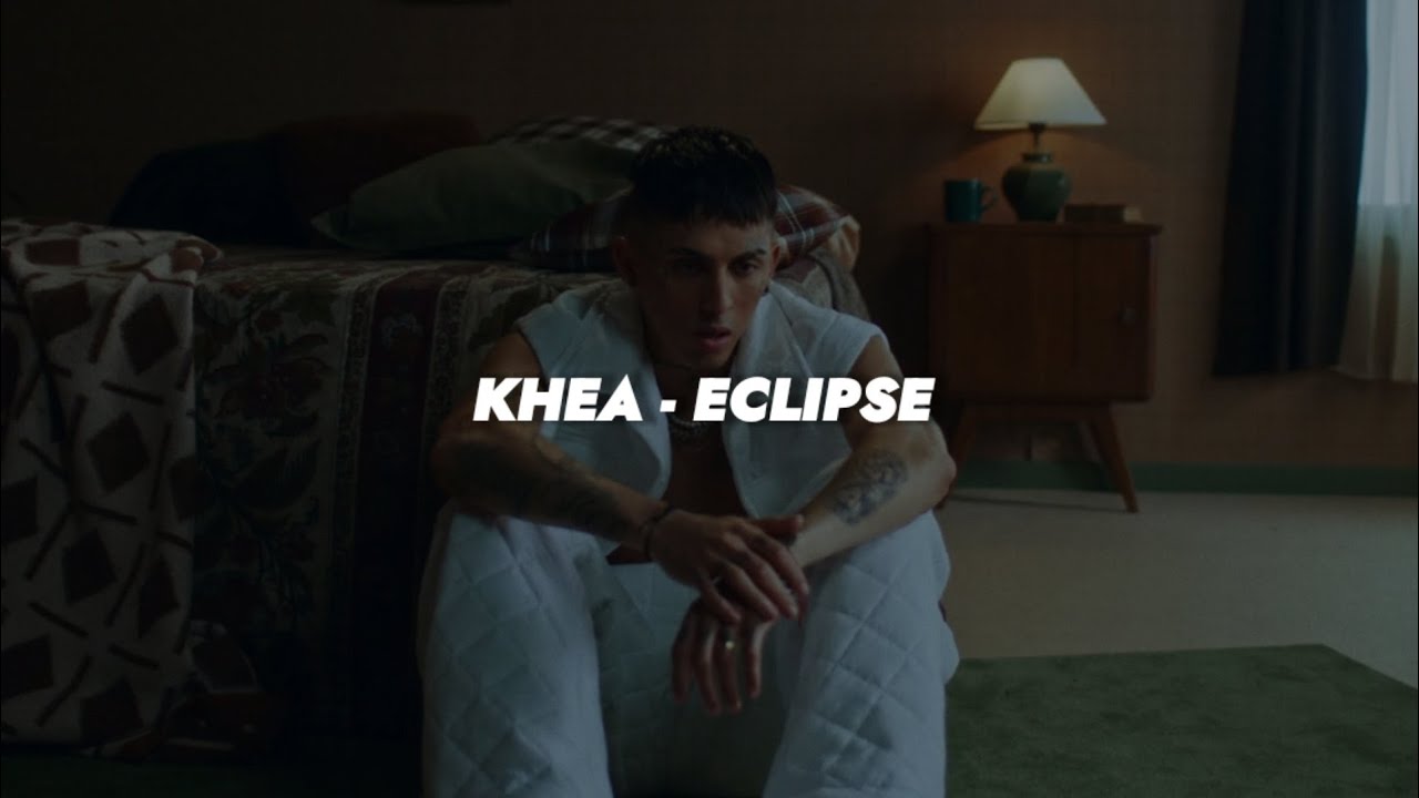 KHEA - ECLIPSE 💔|| LETRA - YouTube