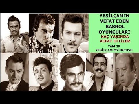 Yeşilçamın Vefat Eden Erkek  başrol Oyuncuları
