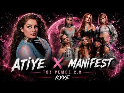 Manifest x Atiye - Toz Pembe 2.0 (Kyve Mix)