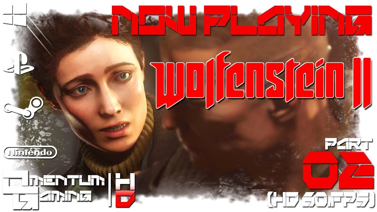 Wolfenstein II: The New Colossus - Part 02 | Save Fergus (Sacrifice ...
