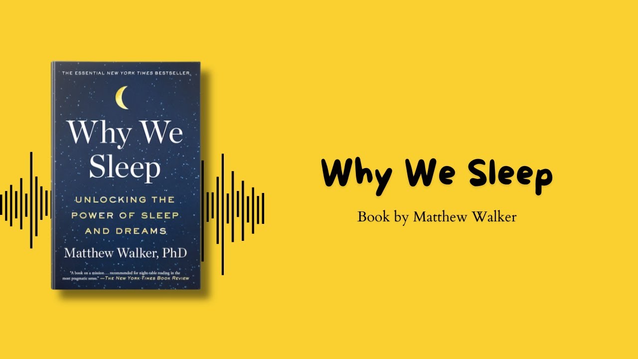 Why We Sleep Book Summary | Unlocking the Power of Sleep - YouTube