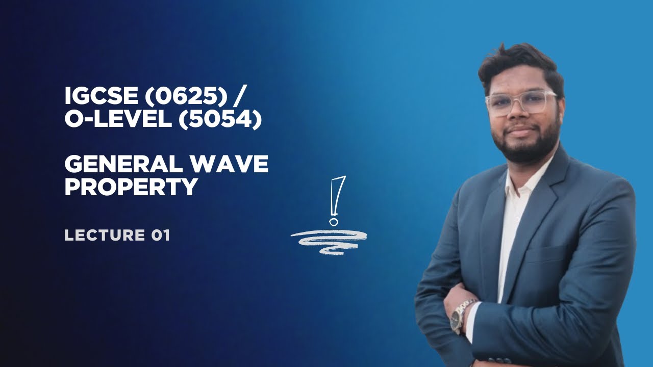 General Wave Properties | IGCSE & O-Level Physics | Lecture 1 | Physics with SMS - YouTube