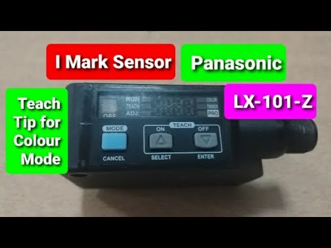 I Mark Sensor Teach Method For Colour Mode LX-101-Z Panasonic - YouTube