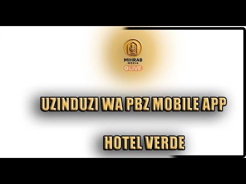 #🔴LIVE : UZINDUZI WA PBZ MOBILE APP HAFLA INAYOFANYIKA HOTELI YA VERDE ...