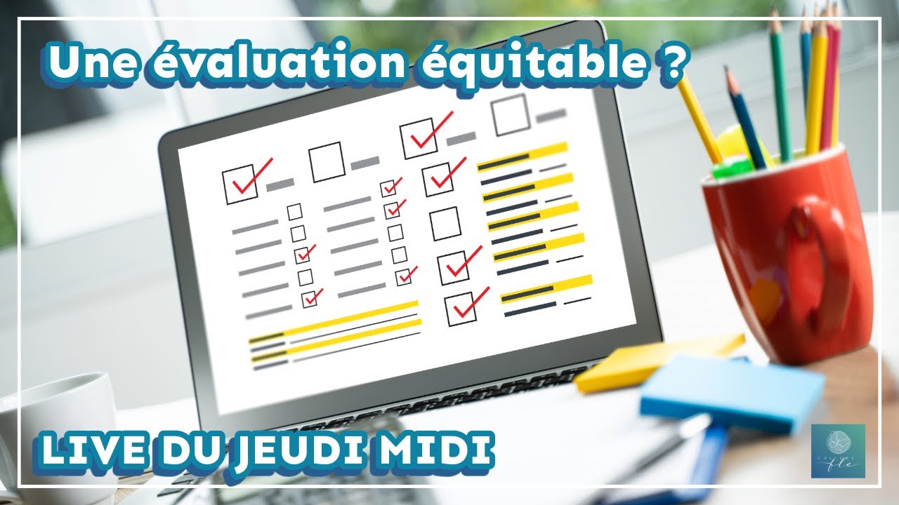 Une évaluation équitable ? Comment ? - YouTube