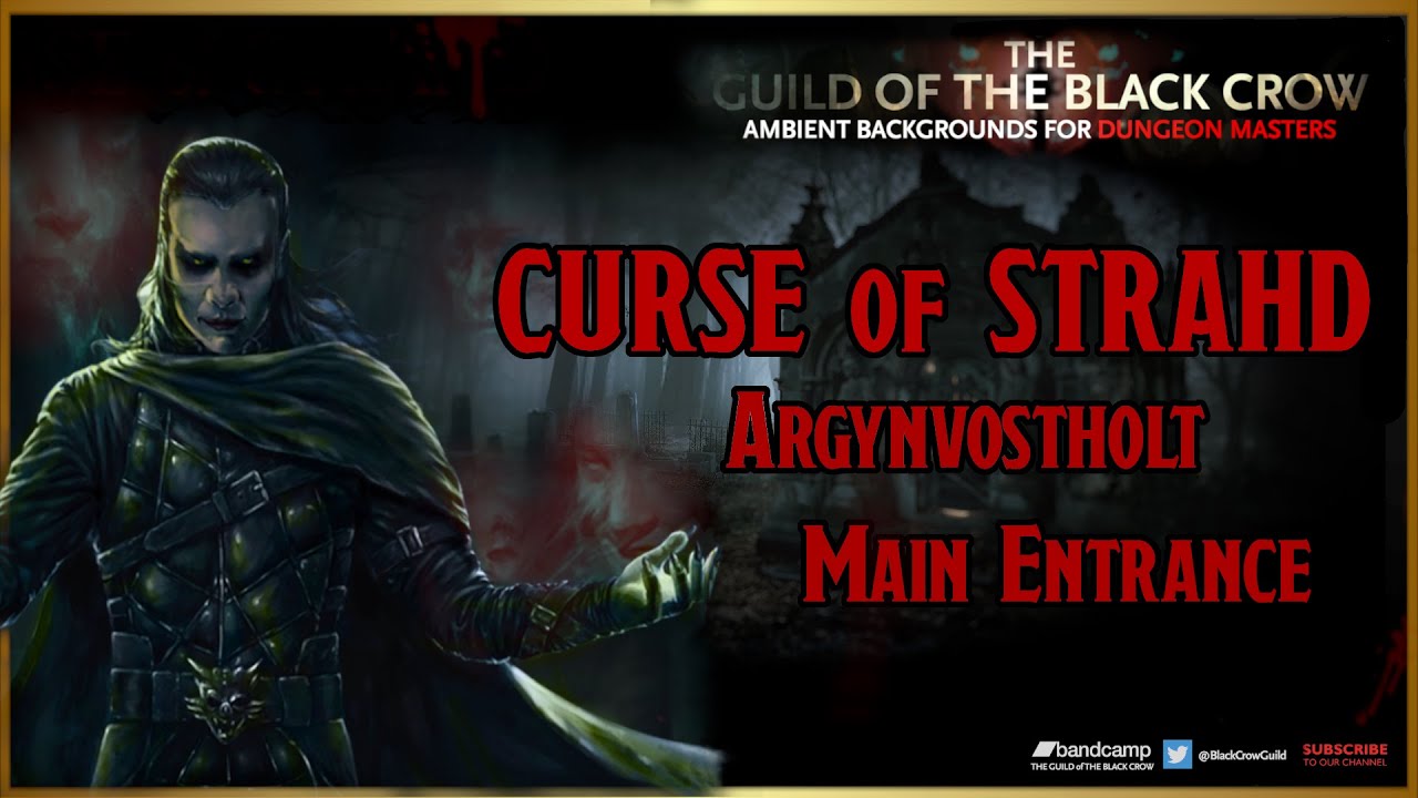 CURSE OF STRAHD D&D AMBIENCE | Argynvostholt Main Entrance - YouTube