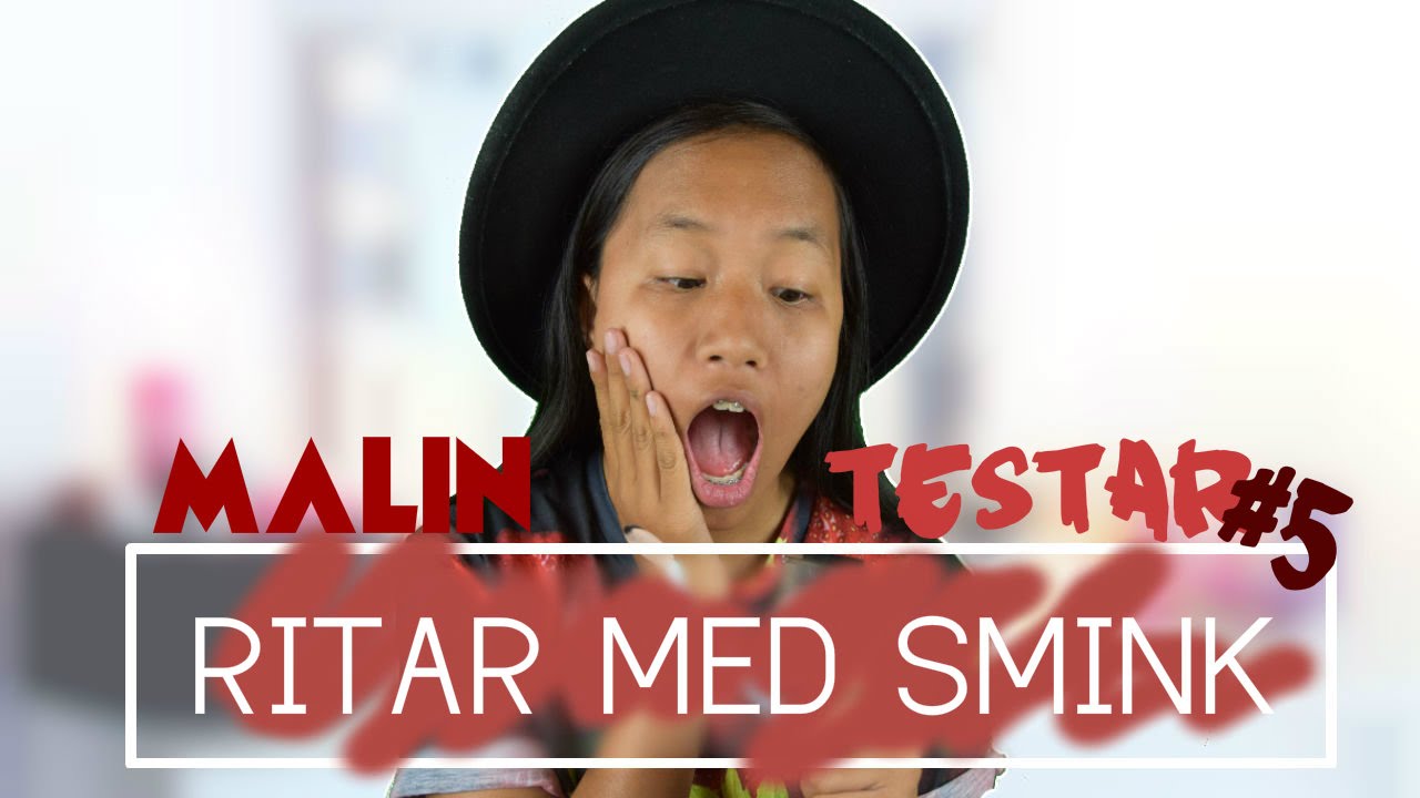 JAG TESTAR ATT RITA MED: SMINK - YouTube
