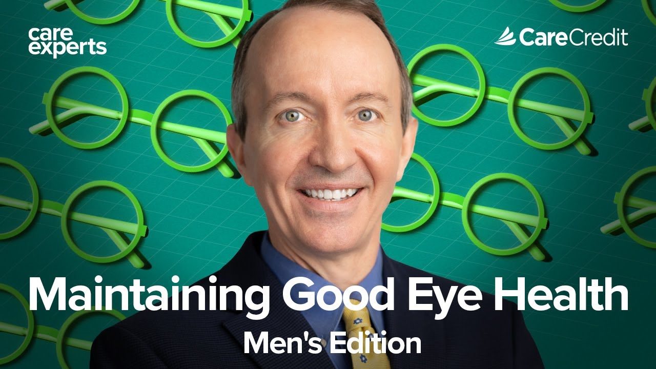Maintaining Men’s Vision at Any Age with Dr. Dean Ellis | Care Experts ...