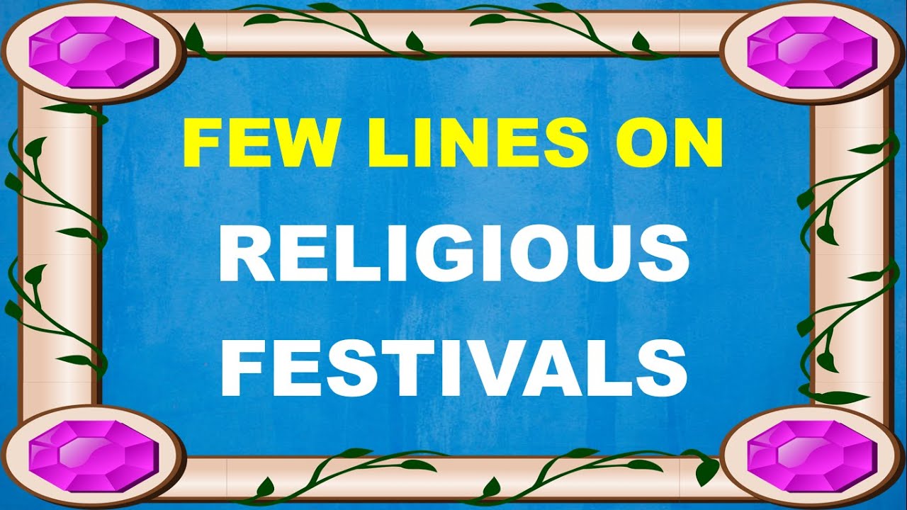 Few Lines on Religious Festivals in English | 10 Lines on Religious ...