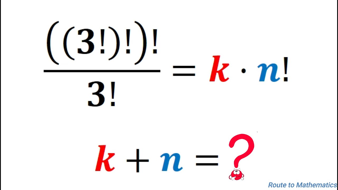 Can You Solve This Equation Consist of Factorial | Math Olympiad ...