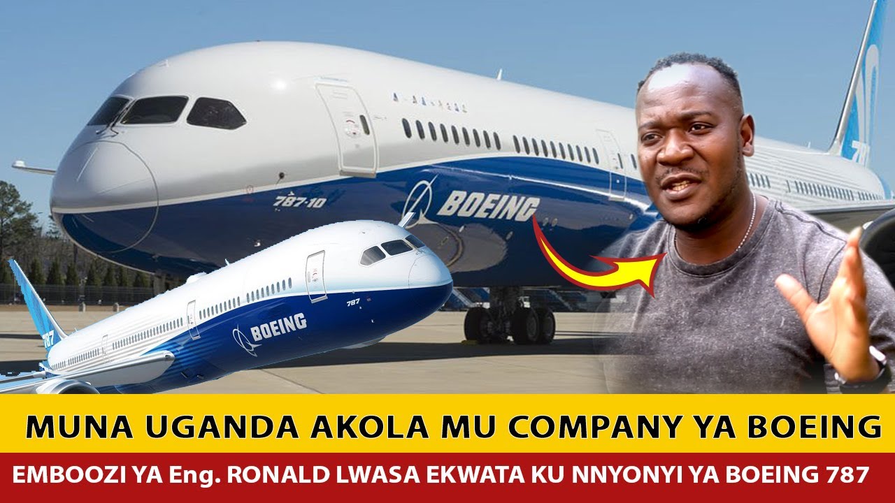 WUNO MUNAUGANDA AKOLA MU COMPANY EKOLA ENYONYI EYA BOEING ENYUMYA ...