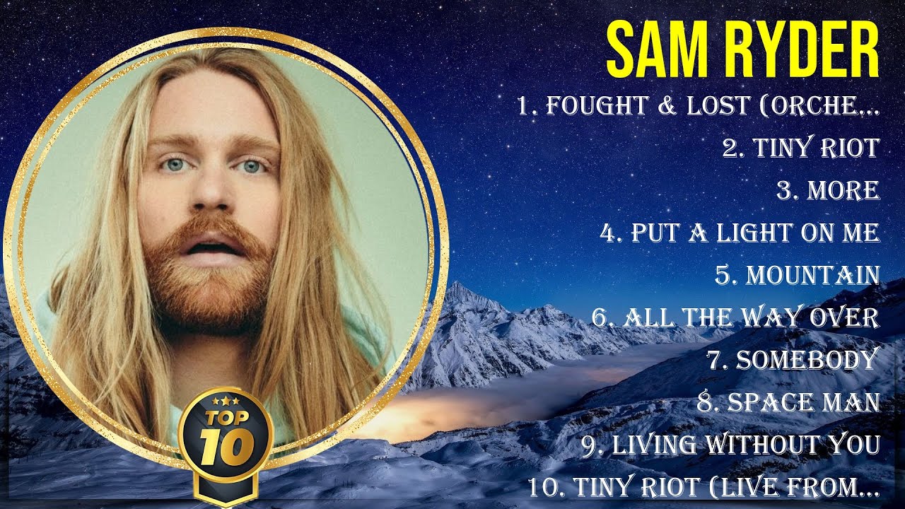 The best of Sam Ryder full album 2024 ~ Top Artists To Listen 2024 ...