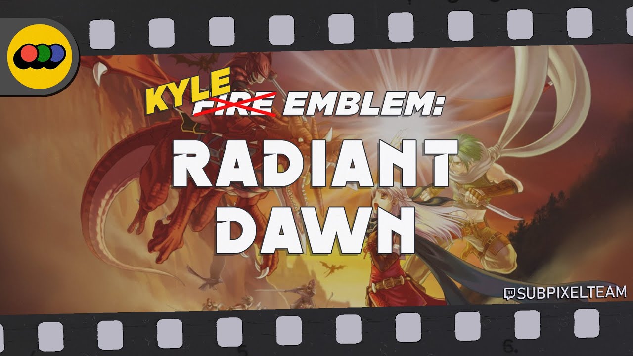 Kyle Emblem! - Pt. 2 | Fire Emblem: Radiant Dawn | Subpixel Live - YouTube