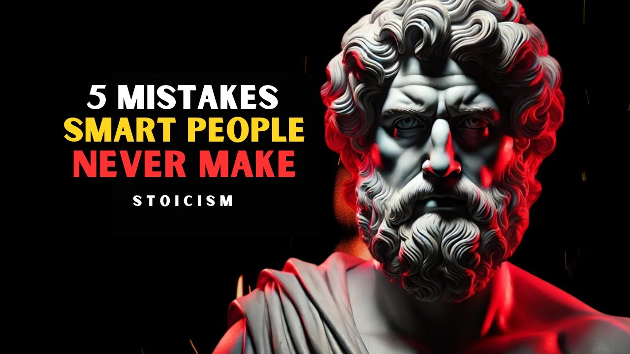 5 MISTAKES That Make You Look STUPID Without You Even Realizing | Stoic Philosophy - YouTube