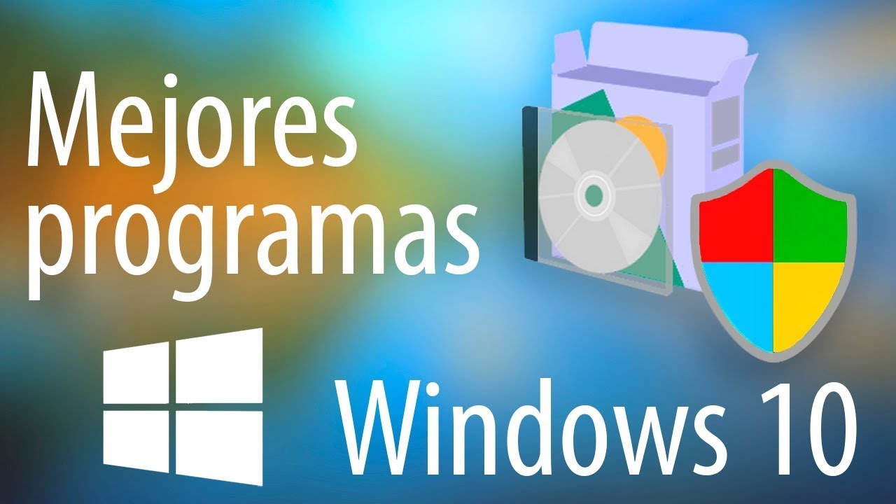 5 PROGRAMAS IMPRESCINDIBLES PARA WINDOWS 10 - PARTE 1 | ACLARACIONES 2 ...