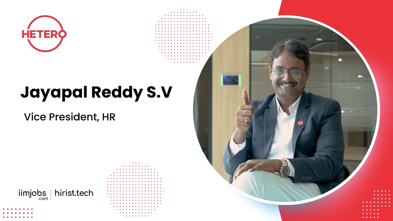 Hetero - Jayapal Reddy S.V (Vice President, HR) | Showcase | iimjobs.com - YouTube