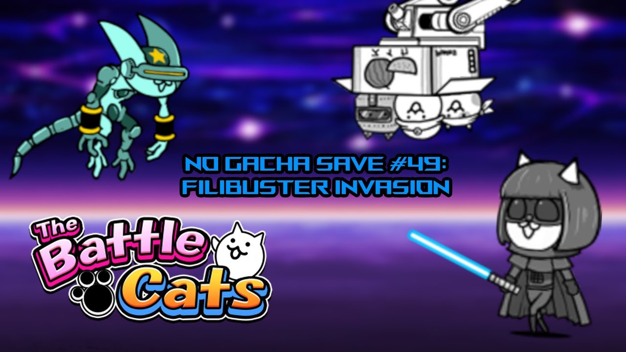 The Battle Cats: No Gacha Save #49 - Filibuster Invasion - YouTube