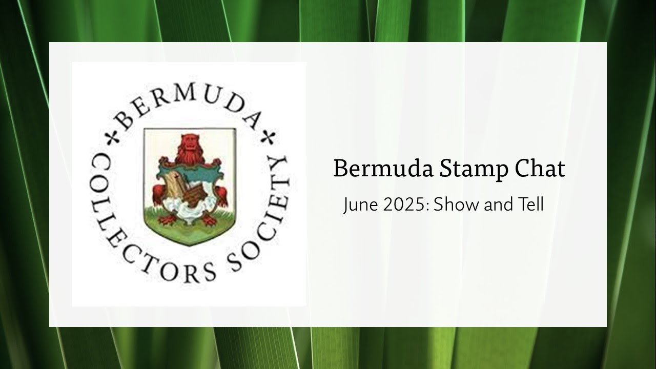 Bermuda Stamp Chat: July Show and Tell - YouTube