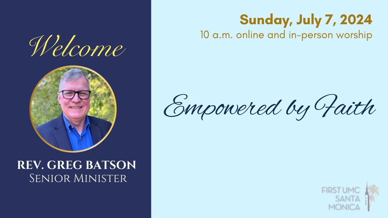 Welcome Rev. Greg Batson • Holy Communion • July 7, 2024 - YouTube