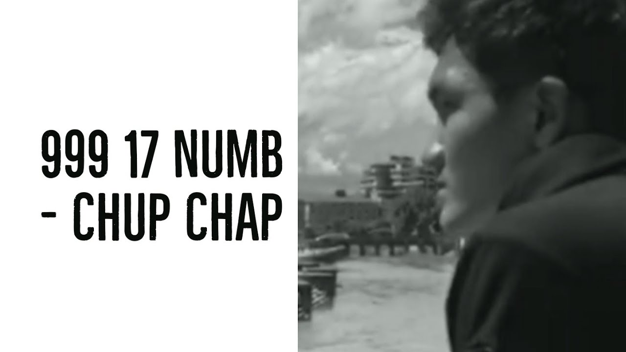 999 17 numb - Chup Chap (Prod by @kaddybeats3419) - YouTube