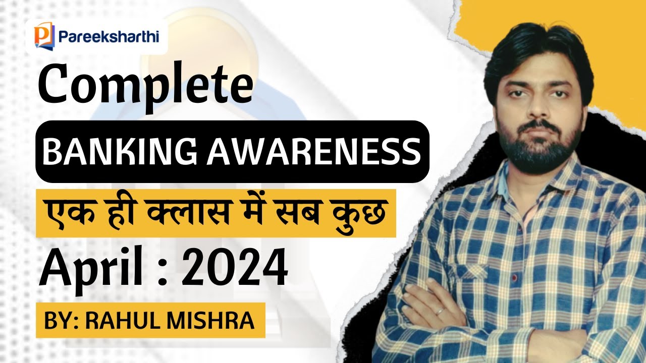 Complete Banking Awareness : April - 2024 | @ThePieRSquare - YouTube