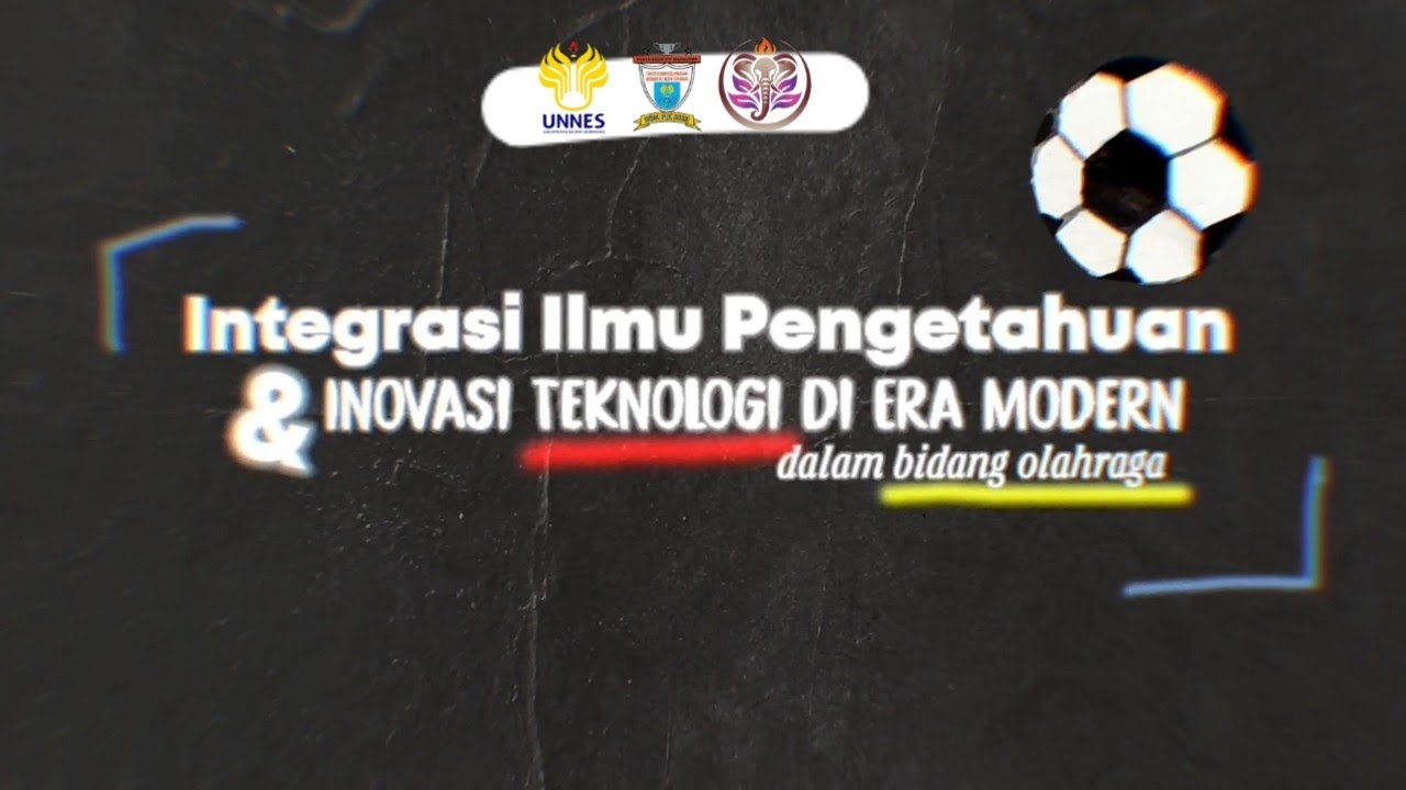 Integrasi Ilmu & Inovasi Teknologi di Era Modern dalam Bidang Olahraga ...