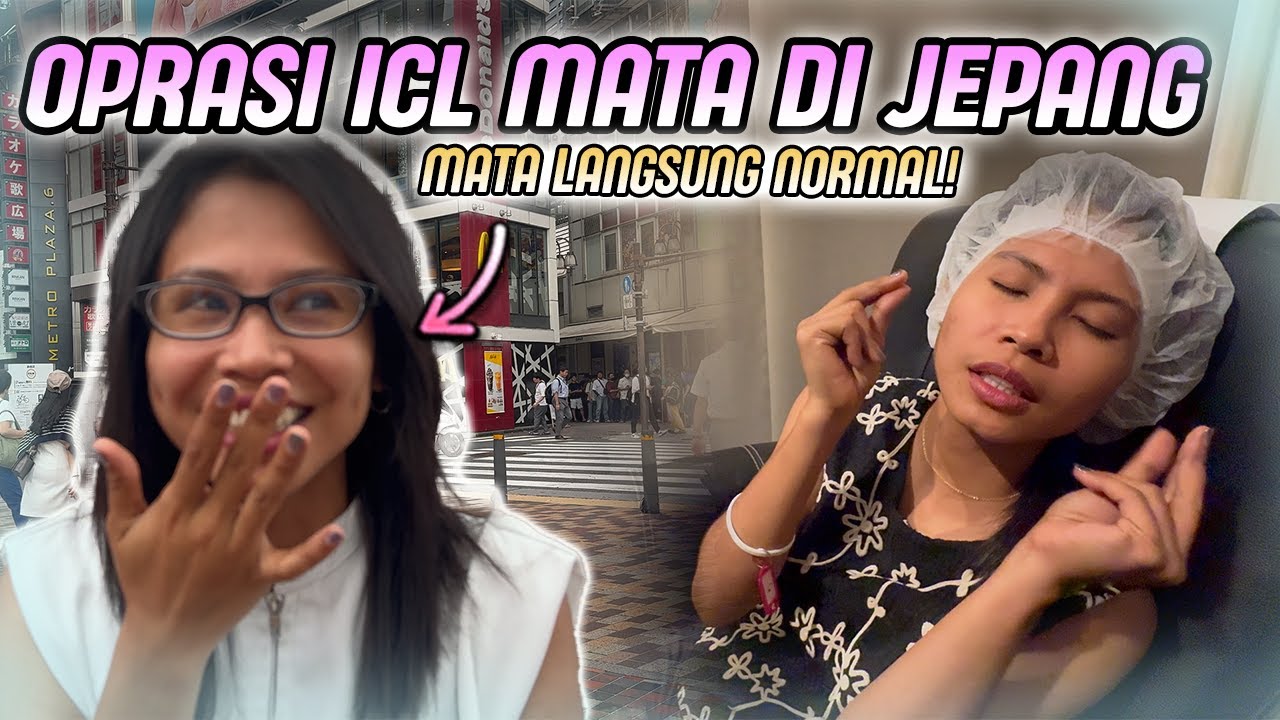 OPERASI MATA ICL!! PASANG LENSA PERMANENT!! - YouTube