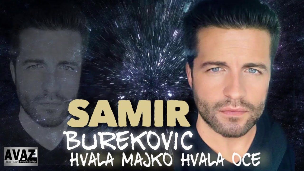 Samir Burekovic - Hvala majko hvala oce | Audio 2021 | Produkcija Avaz ...