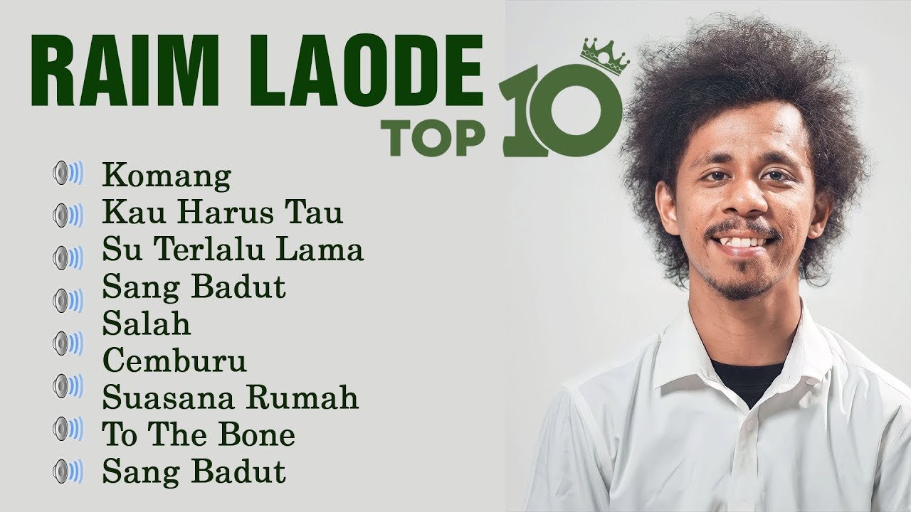 Raim Laode Full Album - Kumpulan Lagu Terbaik Raim Laode Terpopuler ...