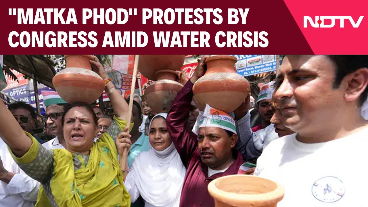 Delhi Water Crisis | "Matka Phod" Protests By Congress Amid Water ...