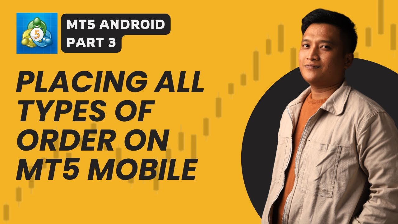 Mt5 Android Tutorial Part 3 How To Place Orders In Metatrader 5 9292