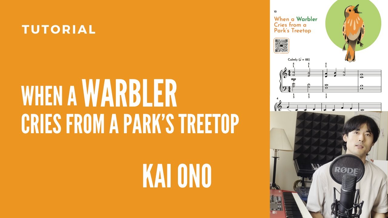When a Warbler Cries from a Park's Treetop - Tutorial with Kai Ono - YouTube