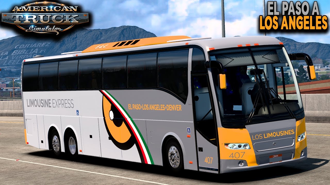 American Truck Simulator 1.46 | El Paso a Los Ángeles | Limousine Express | Volvo 9700 US/CAN ...