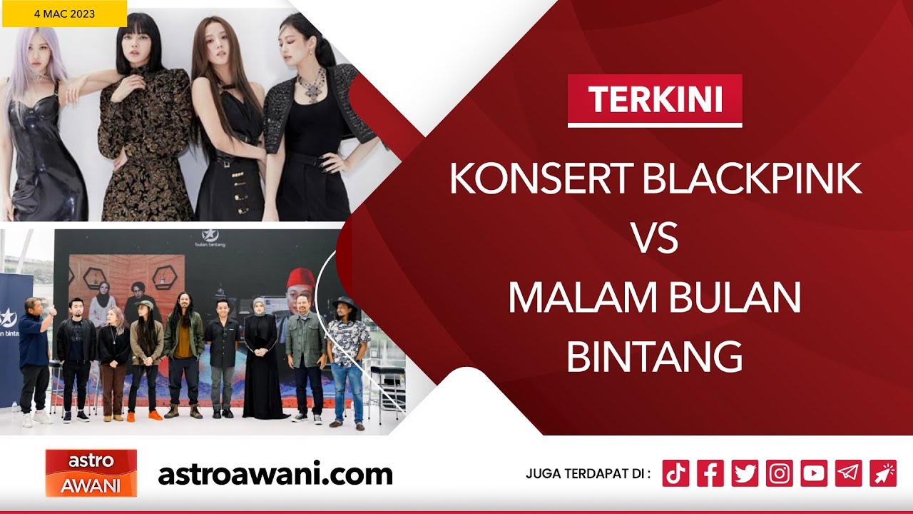 [LANGSUNG] Konsert Blackpink VS Malam Bulan Bintang | 4 Mac 2023 - YouTube