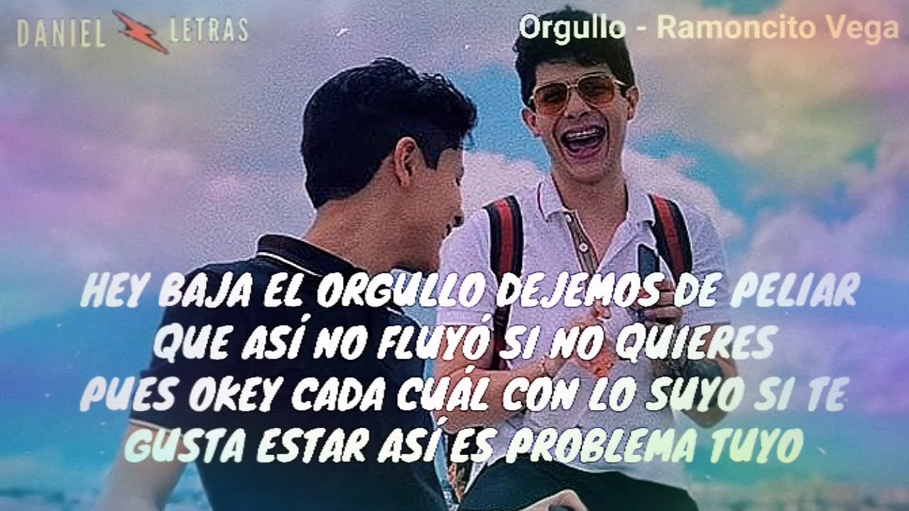 (Letra) Ramoncito Vega Orgullo 😈 Video Letra - YouTube