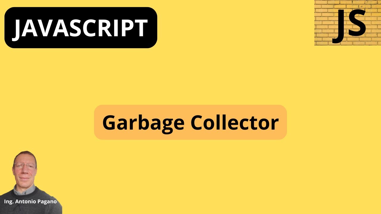 Garbage Collector In JavaScript - YouTube